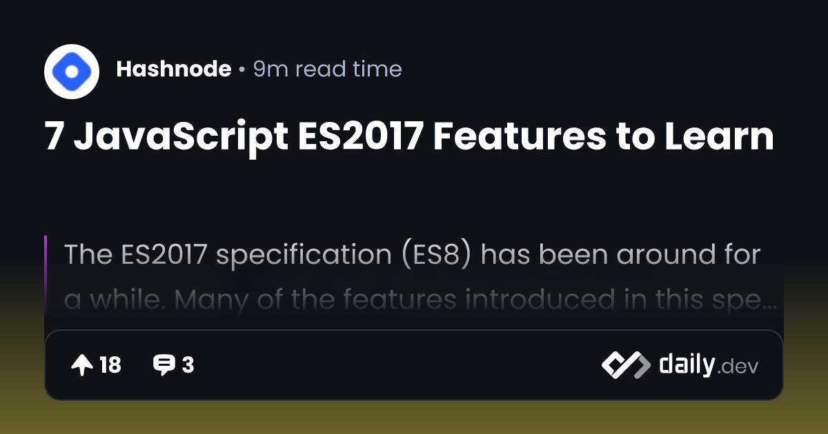 7 JavaScript ES2017 Features to Learn | daily.dev