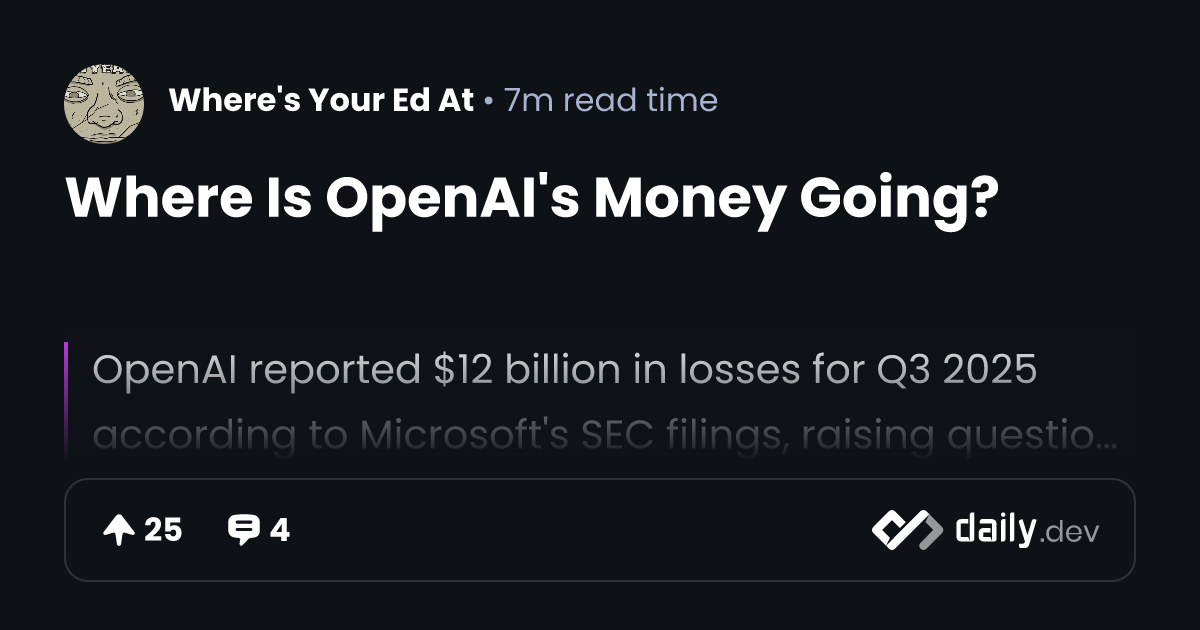 Where Is OpenAI's Money Going? | daily.dev