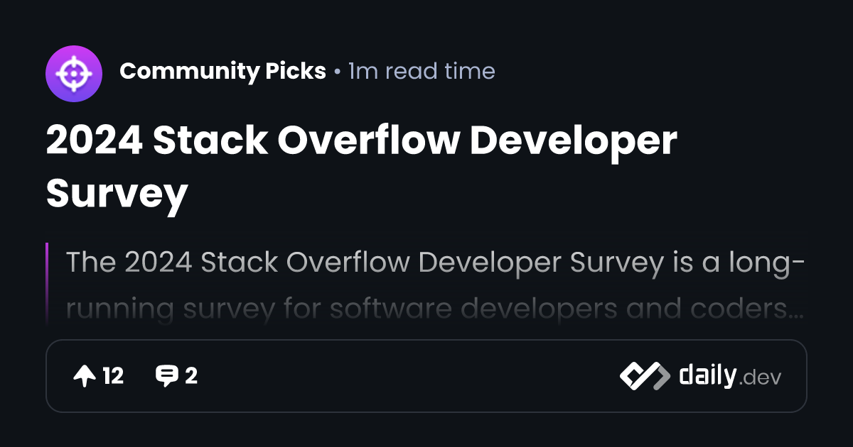 2024 Stack Overflow Developer Survey | daily.dev