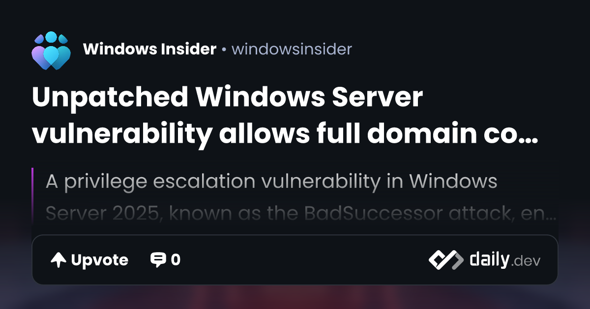 Unpatched Windows Server vulnerability allows full...