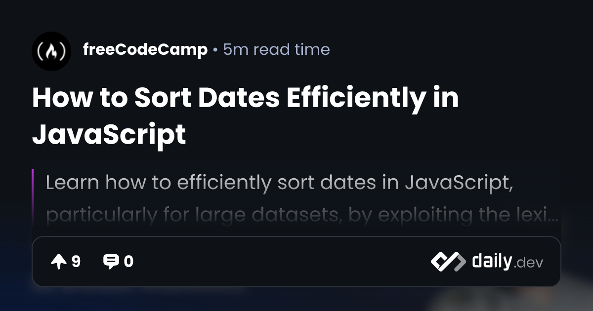 How To Sort Dates Efficiently In Javascript Dailydev 
