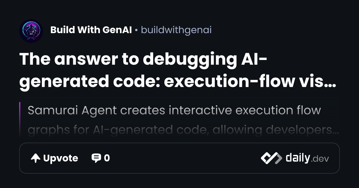 The answer to debugging AI-generated code: execution-flow visualization ...