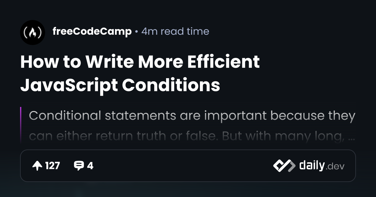 How To Write More Efficient Javascript Conditions Dailydev 