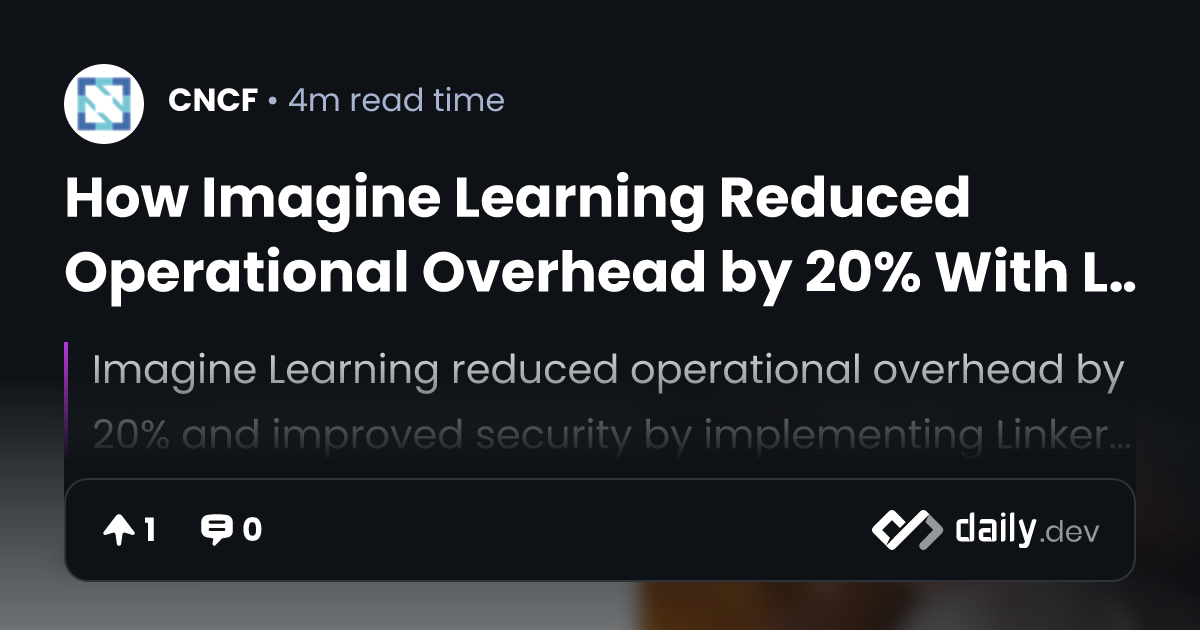 How Imagine Learning Reduced Operational Overhead by 20% With Linkerd ...