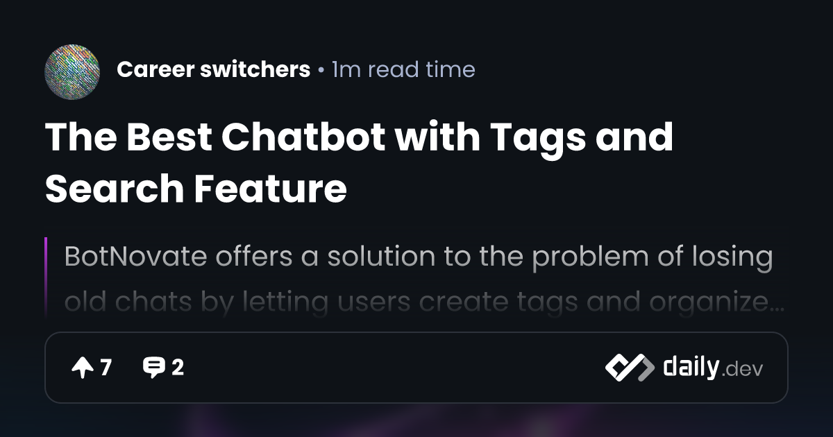 The Best Chatbot with Tags and Search Feature | daily.dev