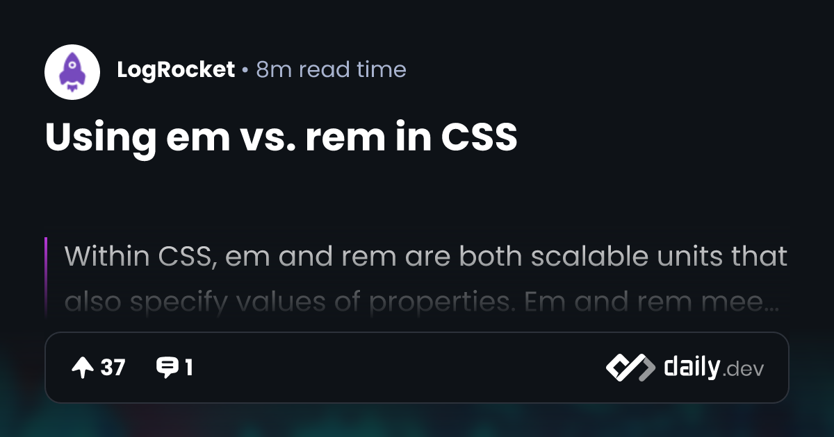 Using em vs. rem in CSS | daily.dev