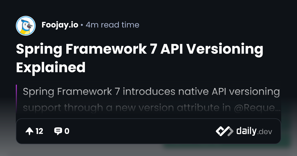 Spring Framework 7 API Versioning Explained | daily.dev