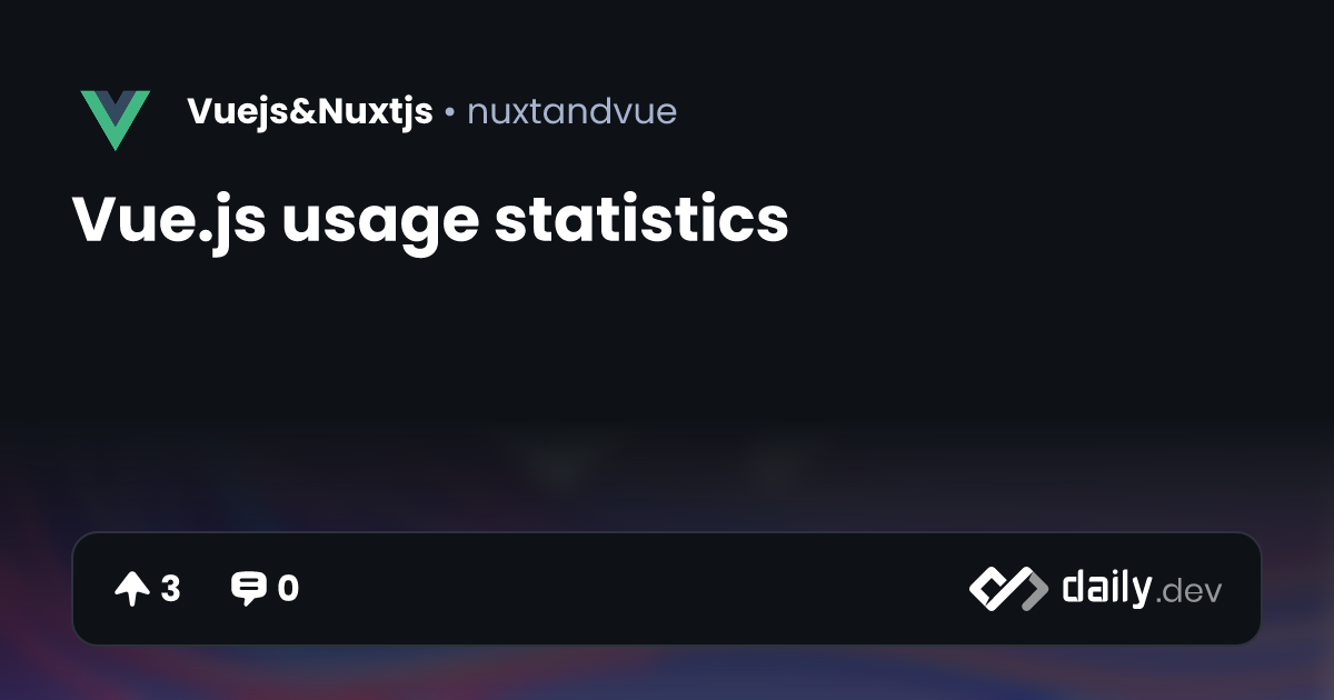 Vue.js usage statistics | daily.dev
