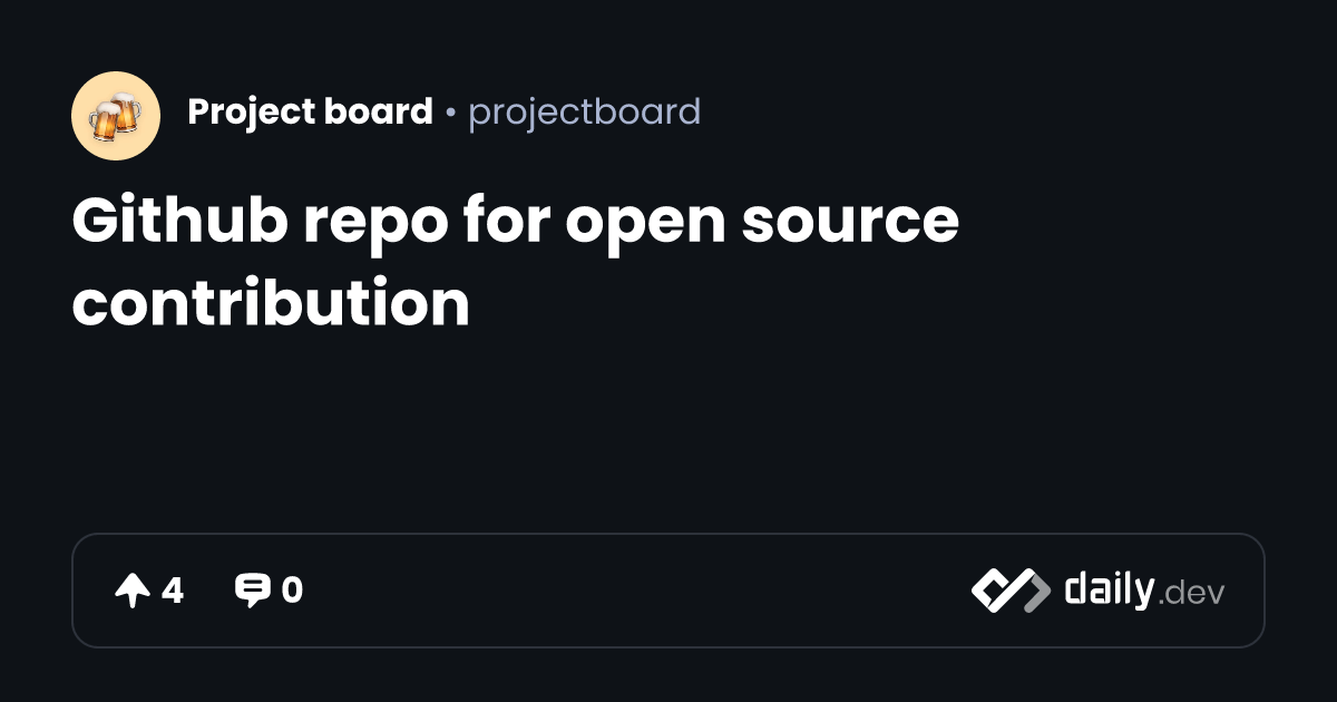 Github repo for open source contribution | daily.dev