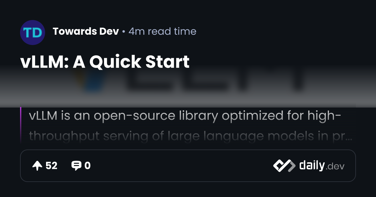vLLM: A Quick Start | daily.dev