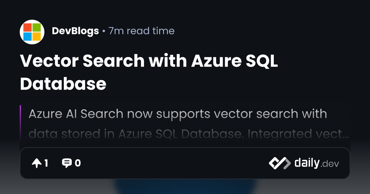 Vector Search with Azure SQL Database | daily.dev
