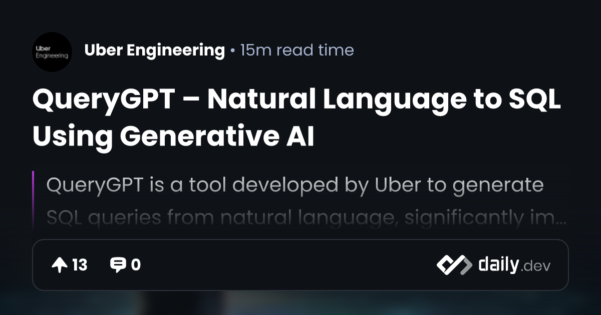 QueryGPT – Natural Language to SQL Using Generative AI
