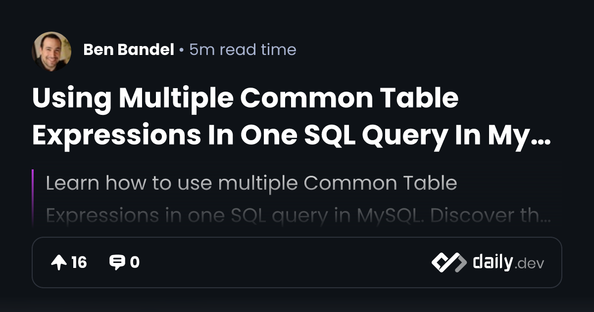 Using Multiple Common Table Expressions In One SQL Query In MySQL ...