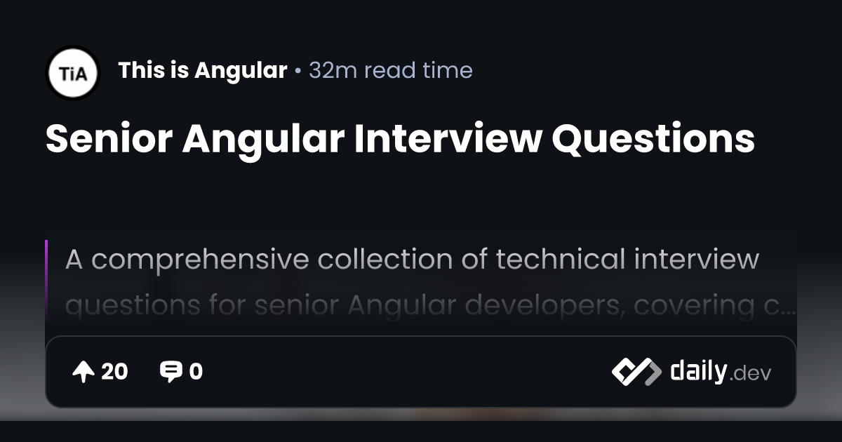 Senior Angular Interview Questions | daily.dev