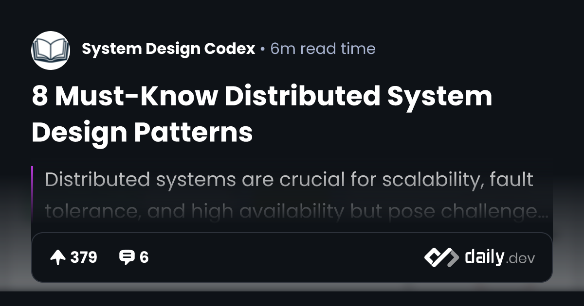 8 Must-Know Distributed System Design Patterns | daily.dev