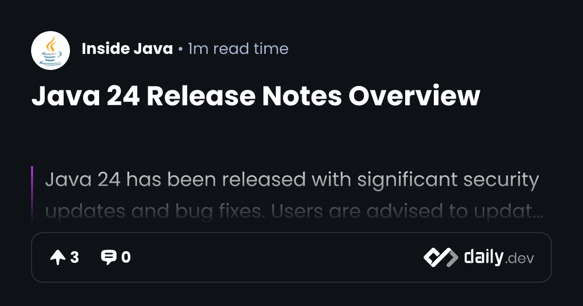 Java 24 Release Notes Overview | daily.dev