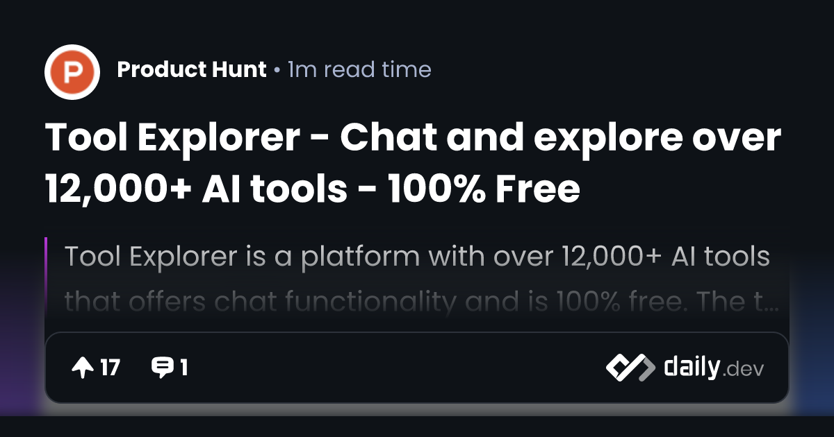 Tool Explorer - Chat and explore over 12,000+ AI tools