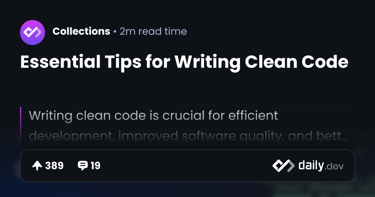 Essential Tips for Writing Clean Code | daily.dev