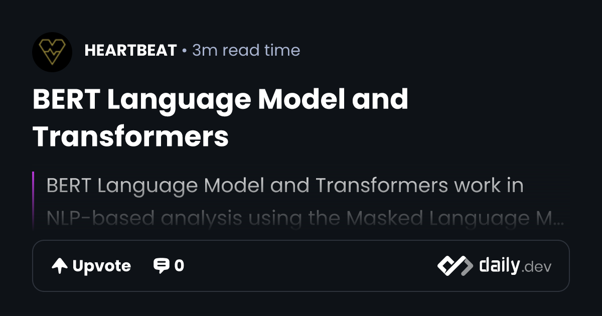 BERT Language Model and Transformers | daily.dev
