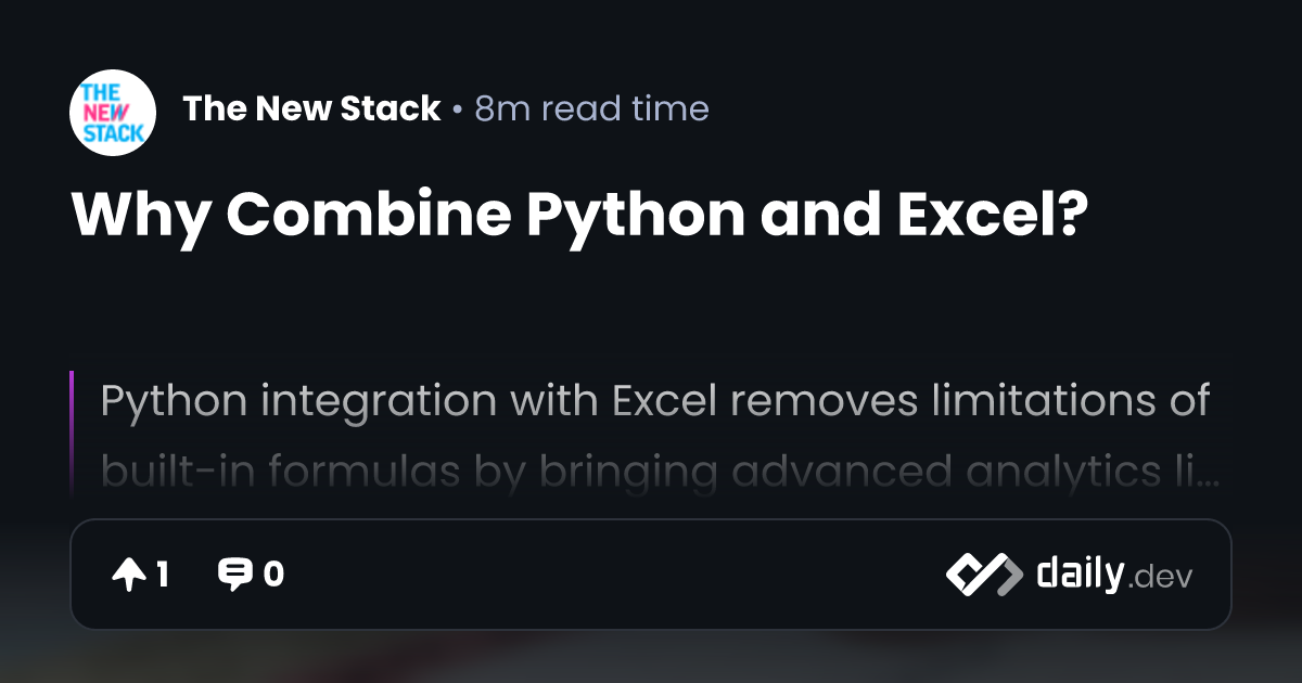 Why Combine Python and Excel? | daily.dev