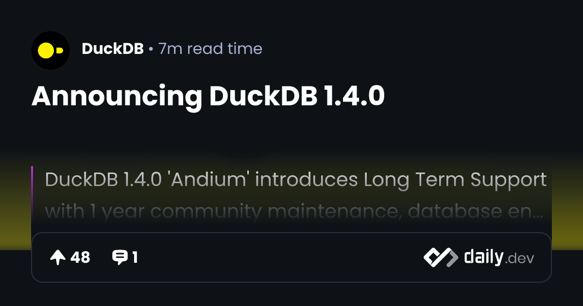 Announcing Duckdb 1 4 0 Daily Dev