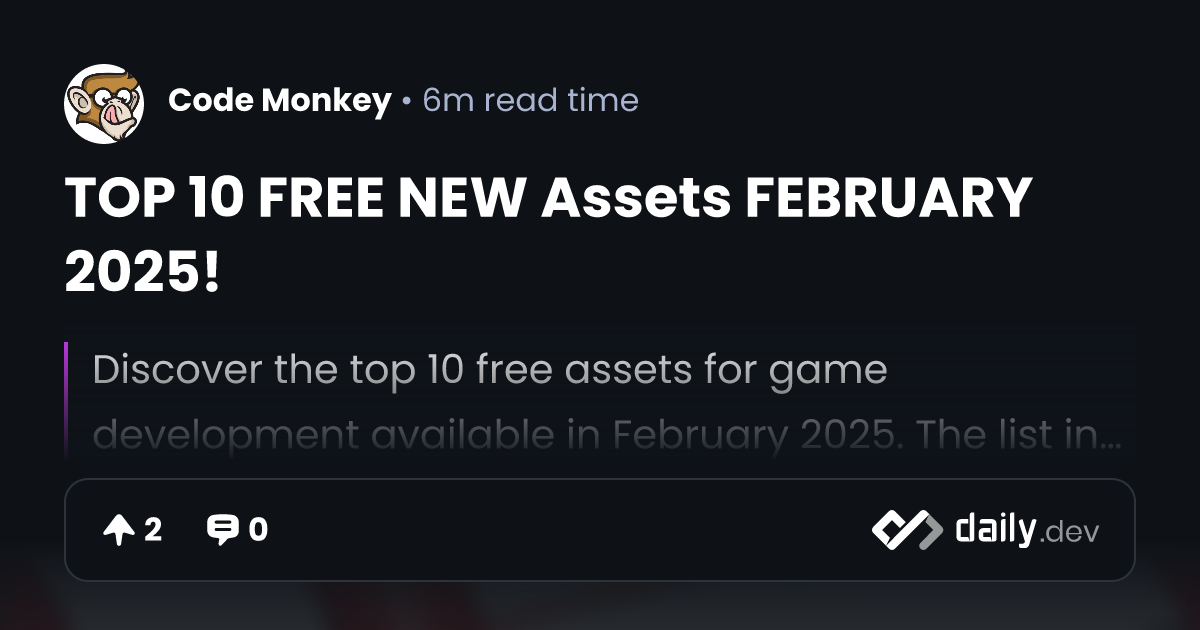 TOP 10 FREE NEW Assets FEBRUARY 2025! | daily.dev