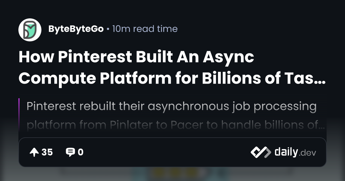 How Pinterest Built An Async Compute Platform for...
