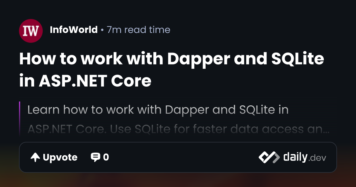 How to work with Dapper and SQLite in ASP.NET Core
