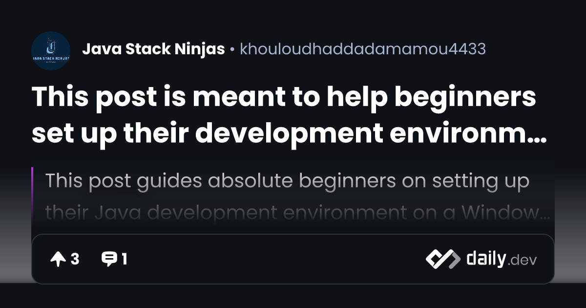 This post is meant to help beginners set up their development ...
