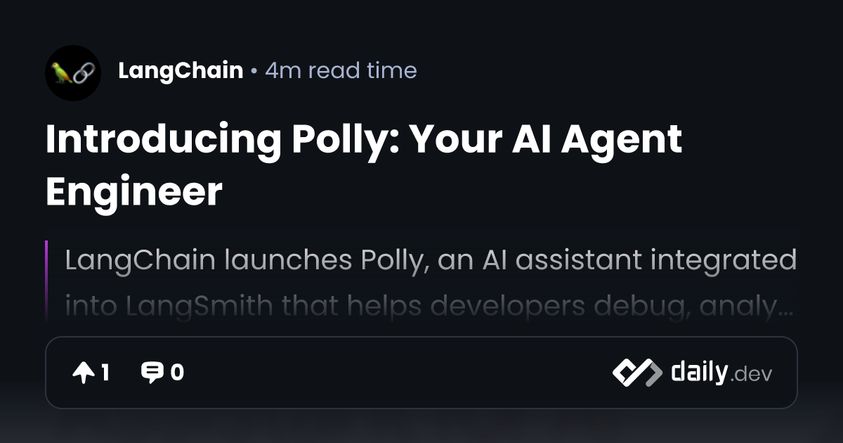 Introducing Polly: Your AI Agent Engineer | daily.dev