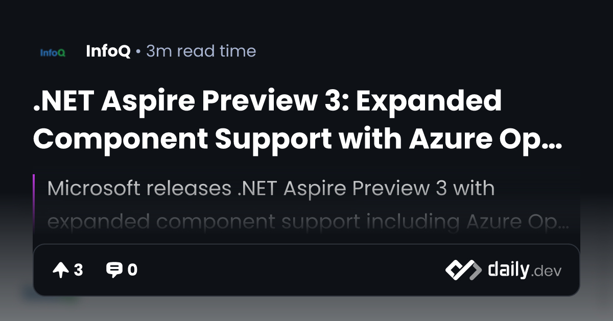 .NET Aspire Preview 3: Expanded Component Support with...