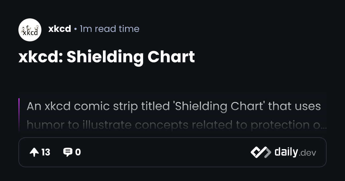 xkcd: Shielding Chart | daily.dev