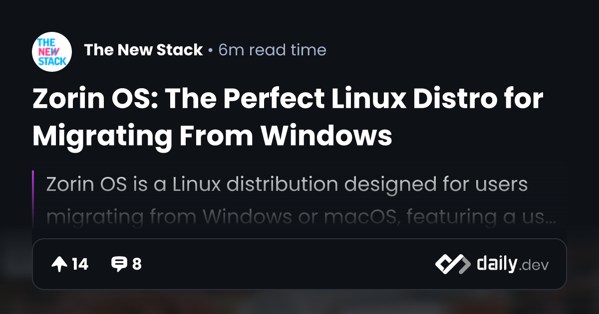 Zorin OS: The Perfect Linux Distro for Migrating From...