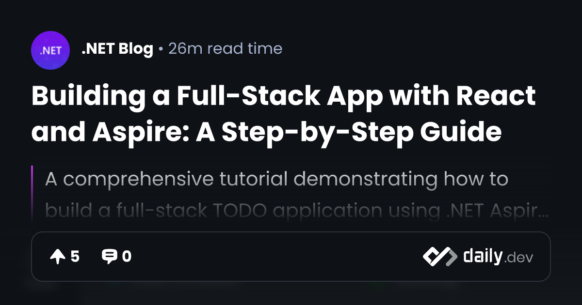 Building a Full-Stack App with React and Aspire: A Step-b...