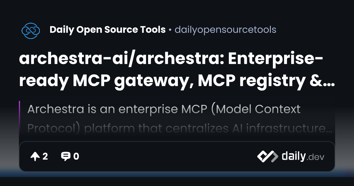 archestra-ai/archestra: Enterprise-ready MCP gateway,...