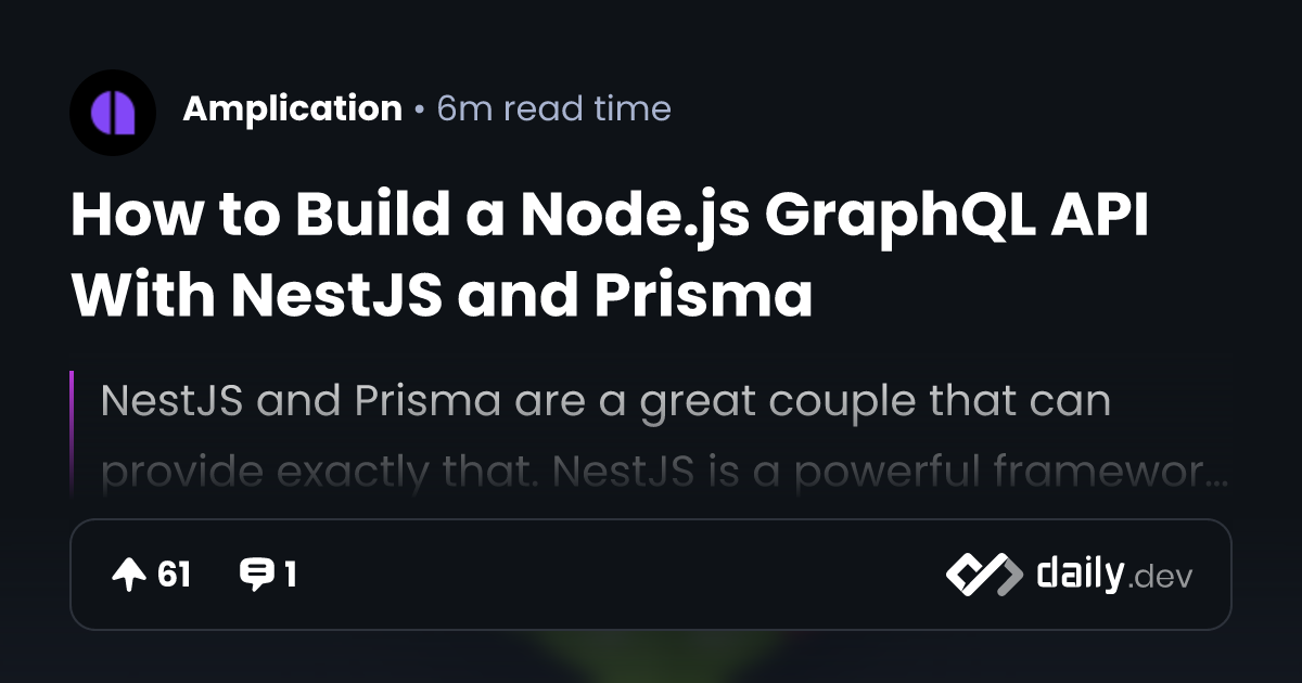 How To Build A Nodejs Graphql Api With Nestjs And Prisma Dailydev 8507