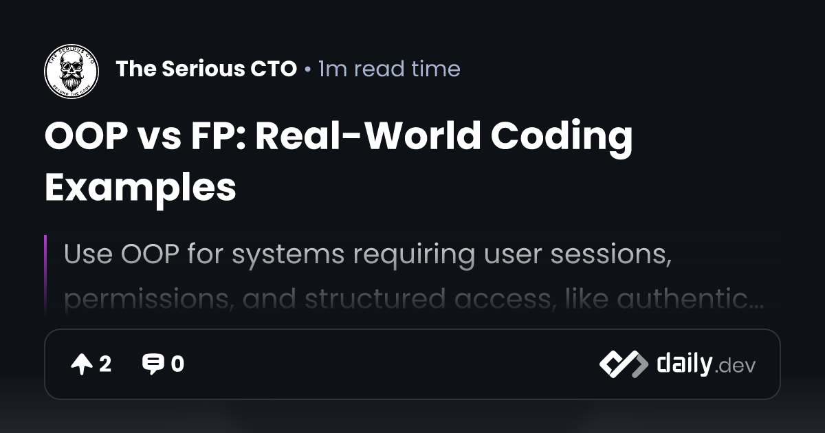 OOP vs FP: Real-World Coding Examples | daily.dev