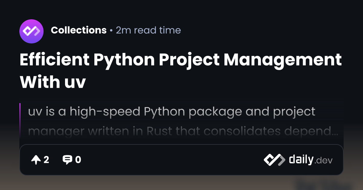 Efficient Python Project Management With uv | daily.dev