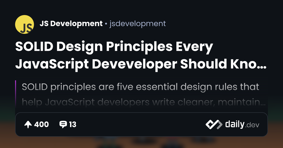 SOLID Design Principles Every JavaScript Deveveloper...