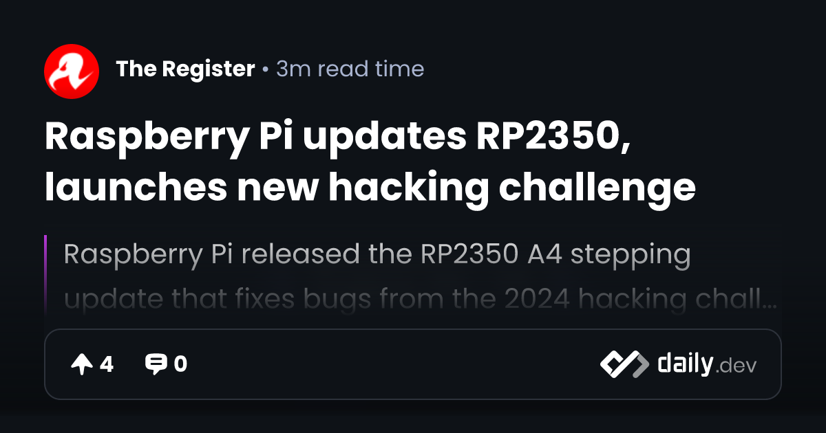 Raspberry Pi updates RP2350, launches new hacking challenge