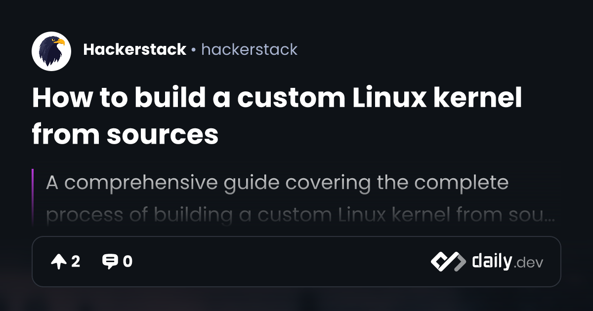 How to build a custom Linux kernel from sources | daily.dev