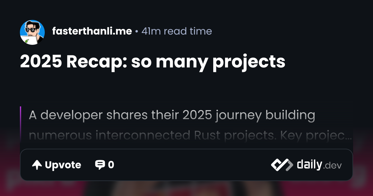 2025 Recap: so many projects | daily.dev