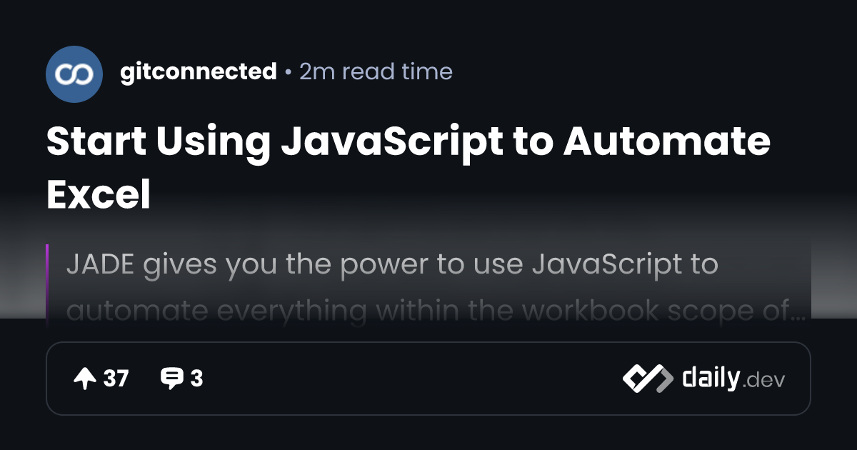 Start Using JavaScript to Automate Excel | daily.dev