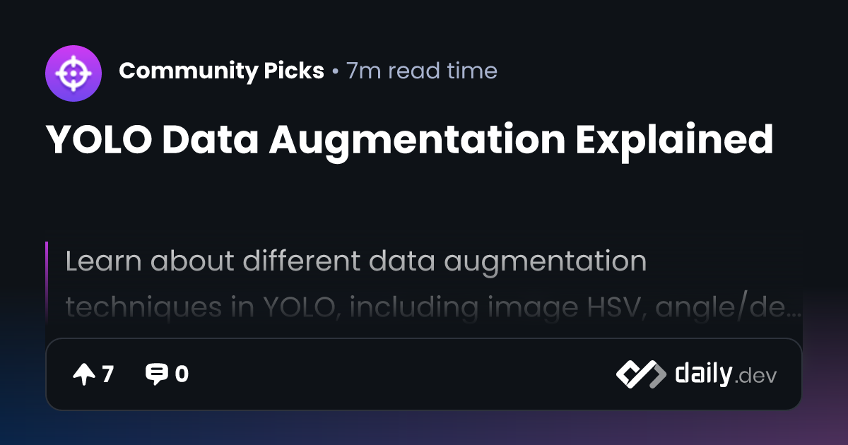 YOLO Data Augmentation Explained | daily.dev