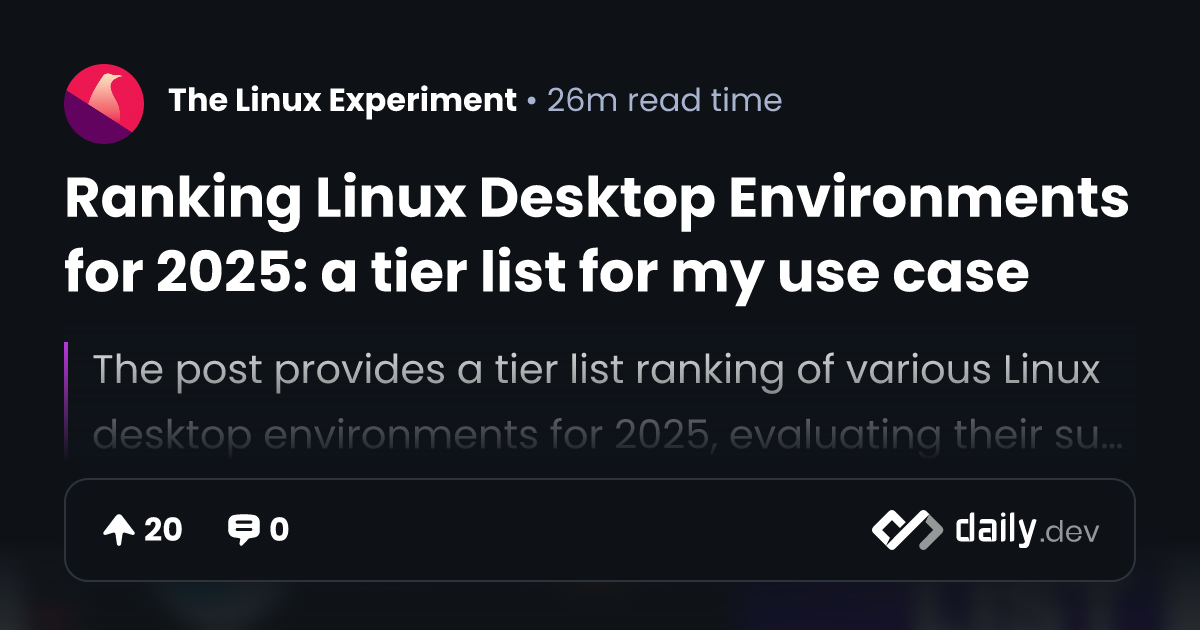 Ranking Linux Desktop Environments for 2025: a tier list for my use ...