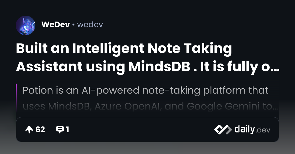 Built an Intelligent Note Taking Assistant using MindsDB...