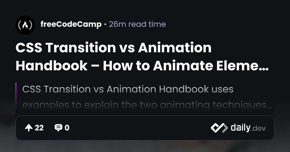 CSS Transition vs Animation Handbook – How to Animate Elements in CSS ...