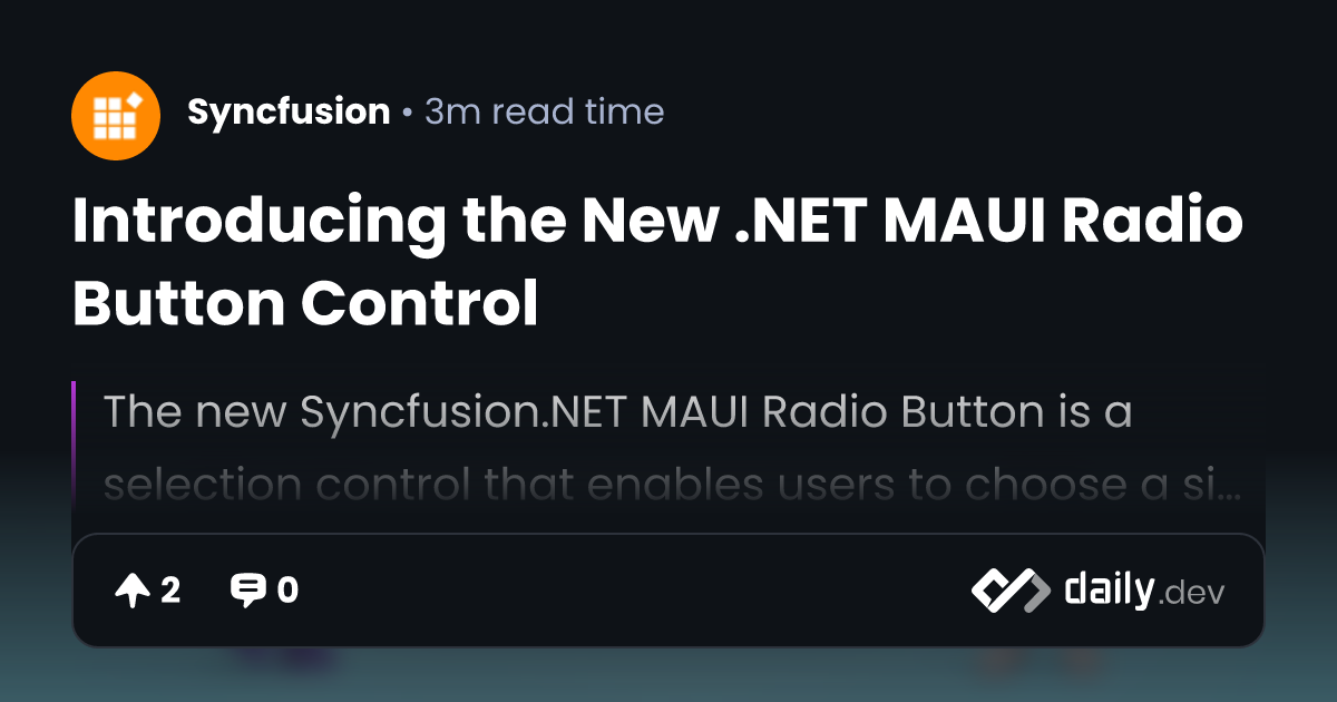 Introducing the New .NET MAUI Radio Button Control
