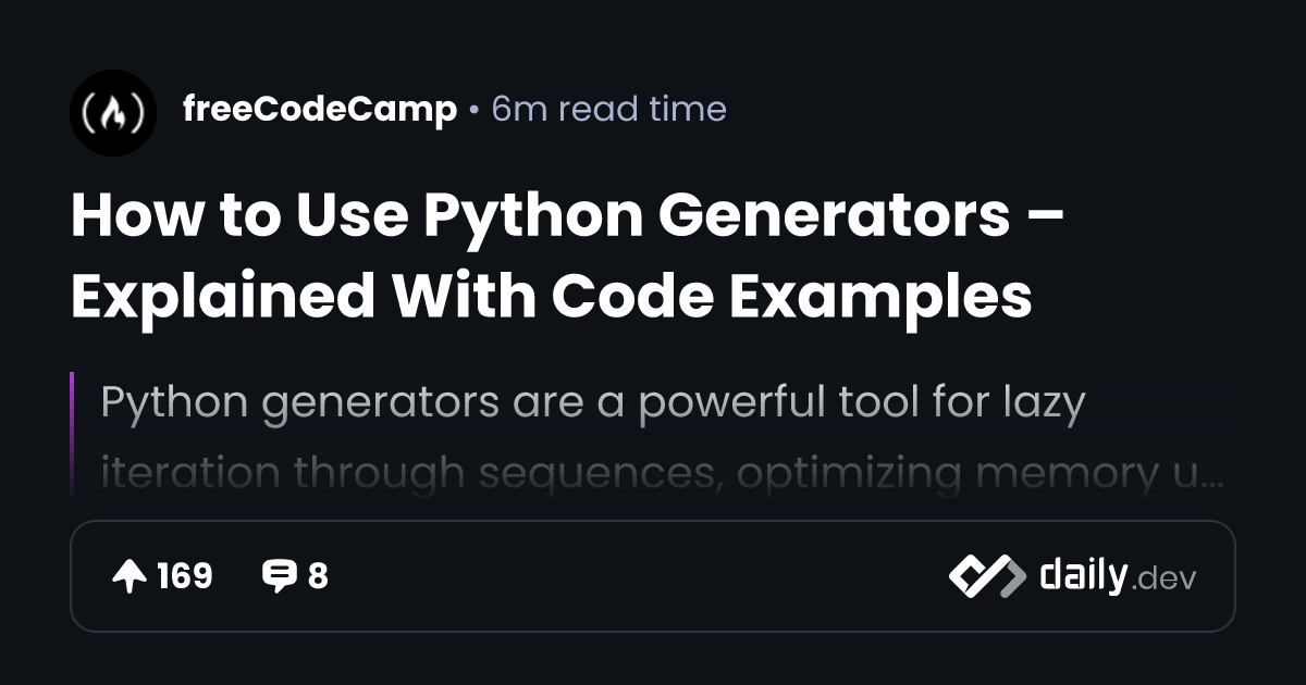 How to Use Python Generators – Explained With Code Examples | daily.dev