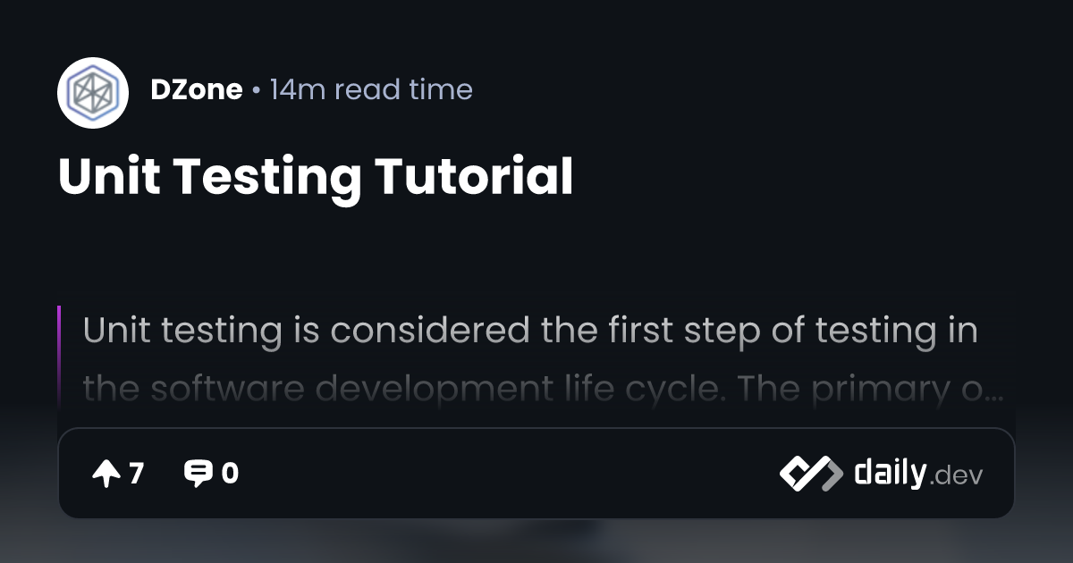 Unit Testing Tutorial | daily.dev